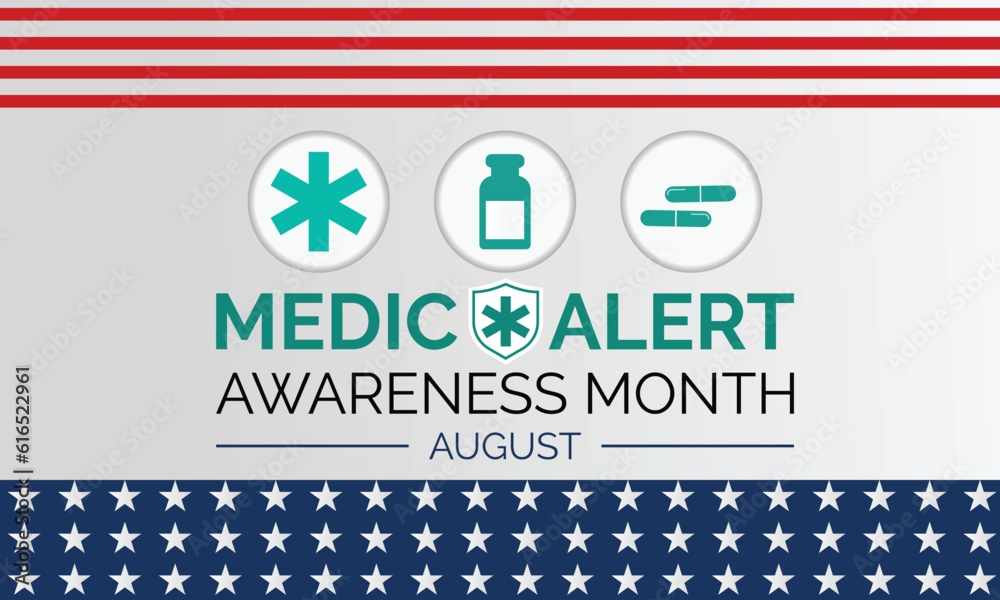 Medic Alert Awareness Month August . Celebration in United States ...