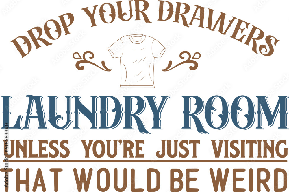 Drop Your drawers laundry room unless you're just visiting that would ...