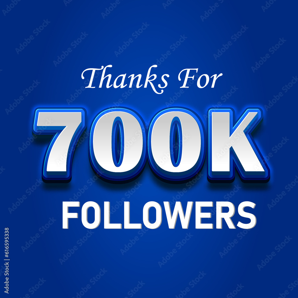 Thank you followers for 700k. Thanks giving social media posts 700k ...