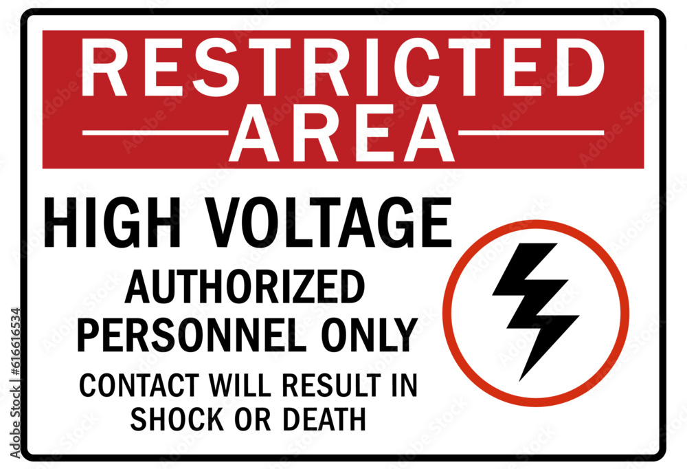 Restricted area warning sign and labels high voltage, authorized ...