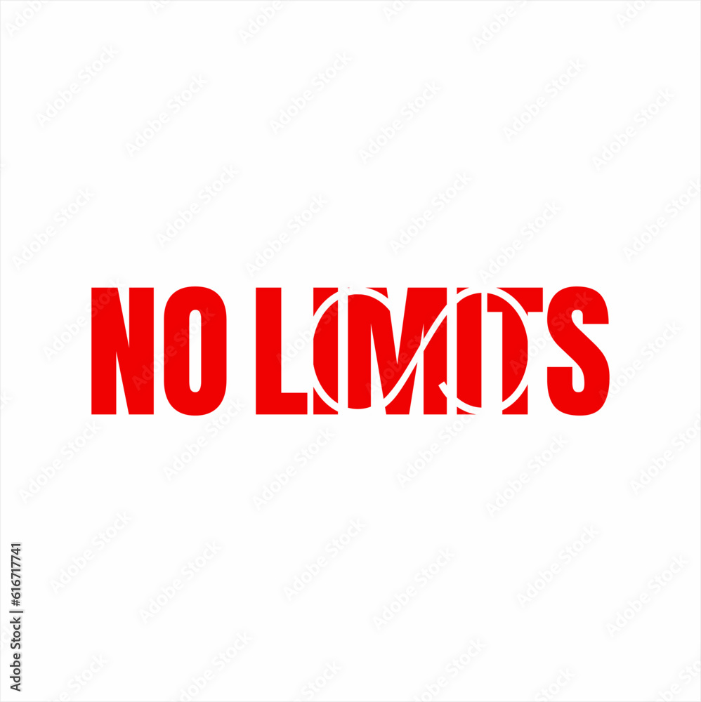 Vector illustration. No Limits. No limits word design with infinity ...