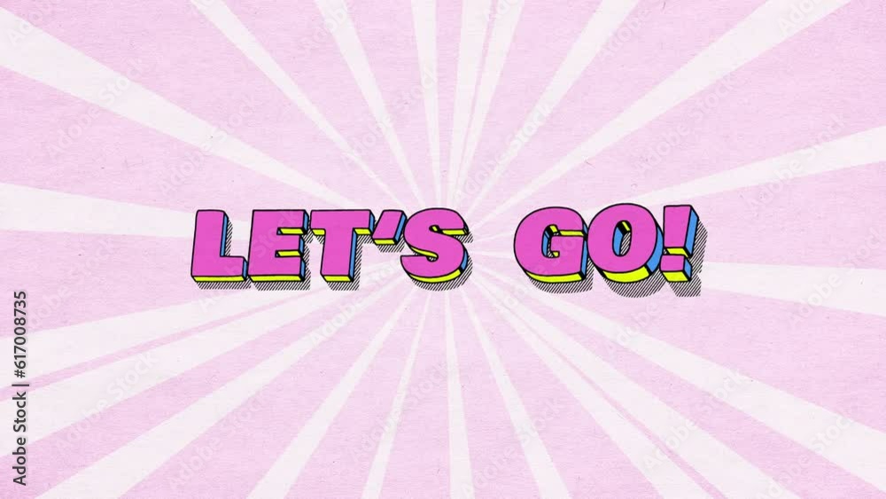 LET'S GO! - comics style 3D text with shadow on paper textured ...