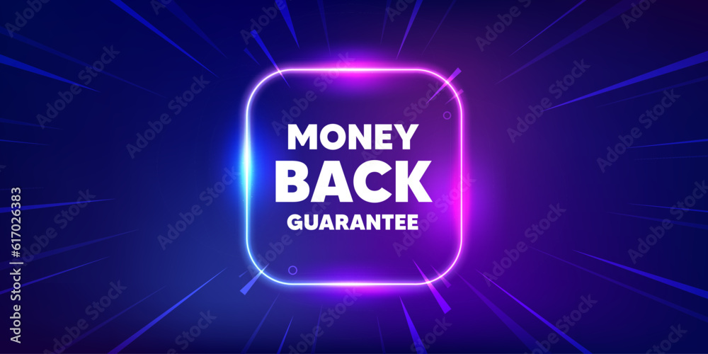 Money back guarantee tag. Neon light frame box banner. Promo offer sign ...
