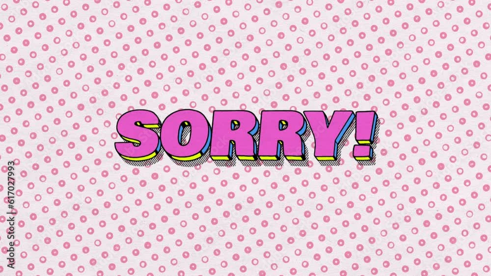 SORRY! - comics style 3D text with shadow on paper textured background ...