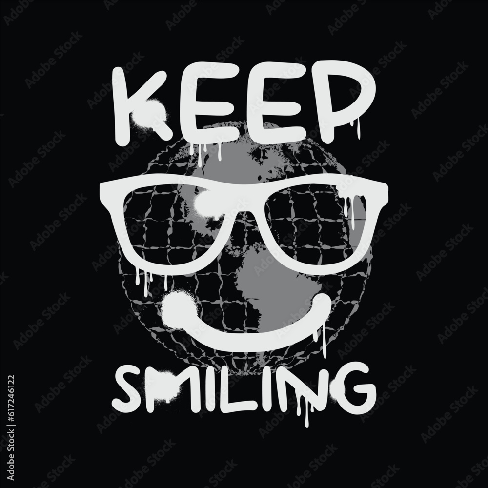 Keep smiling, typography slogan for print t shirt design Stock Vector ...