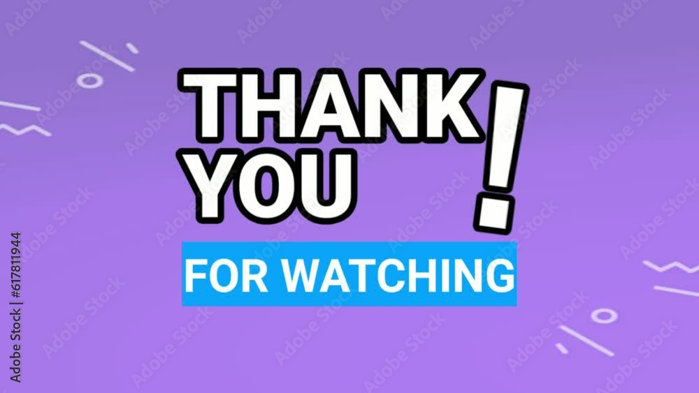Animated trailer saying thank you for watching, with a cool background ...