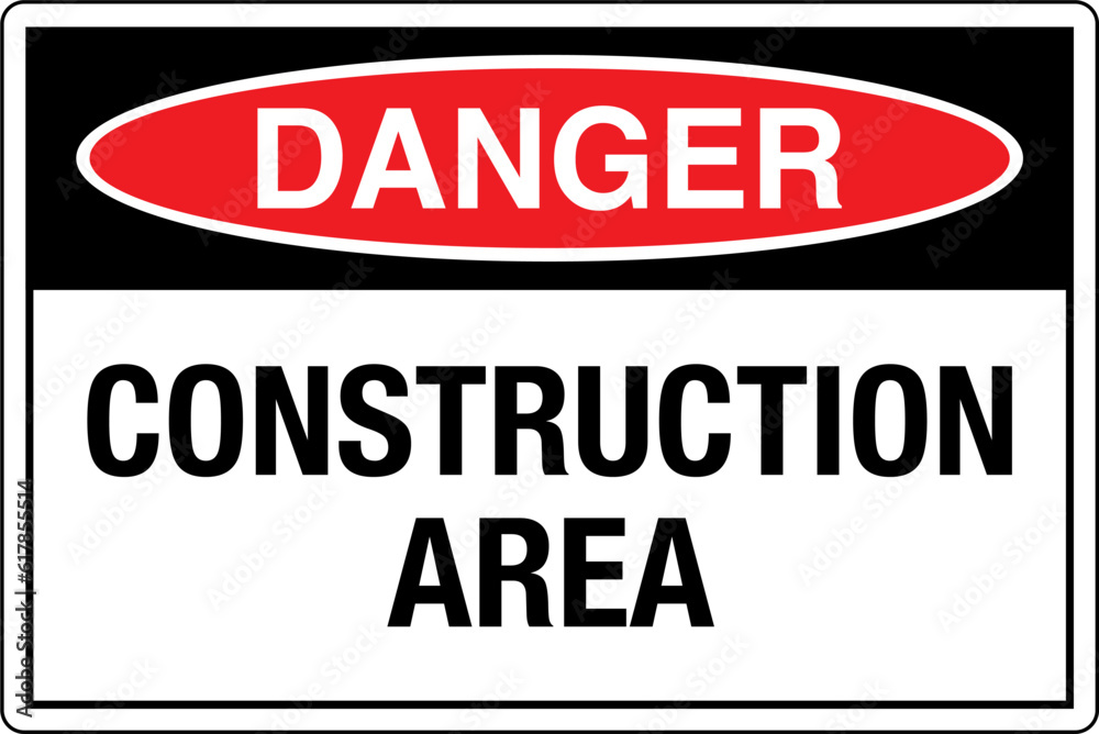 OSHA Safety Signs Marking Label Standards Danger CONSTRUCTION AREA ...