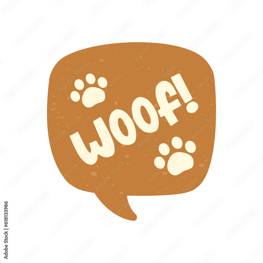 Woof! text in a speech bubble balloon with paw prints, digital sticker ...