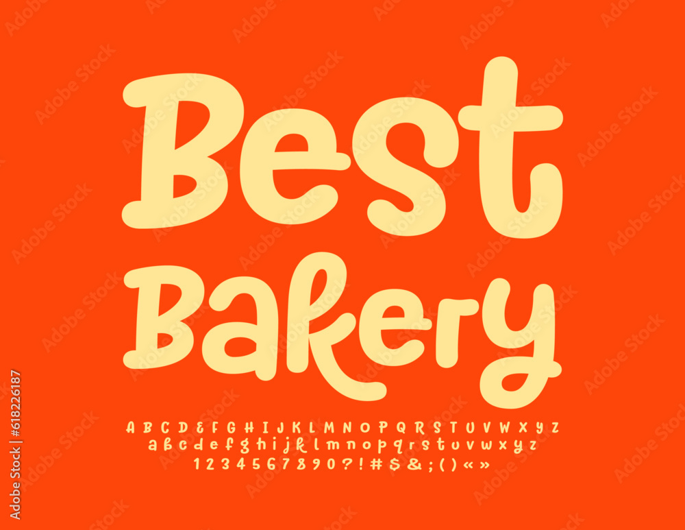 Vector advertising Sign Best Bakery. Cute handwritten Font. Funny ...