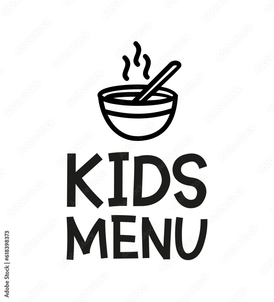 Kids menu. Logo for banner, flyer, poster design. Meal menu vector ...