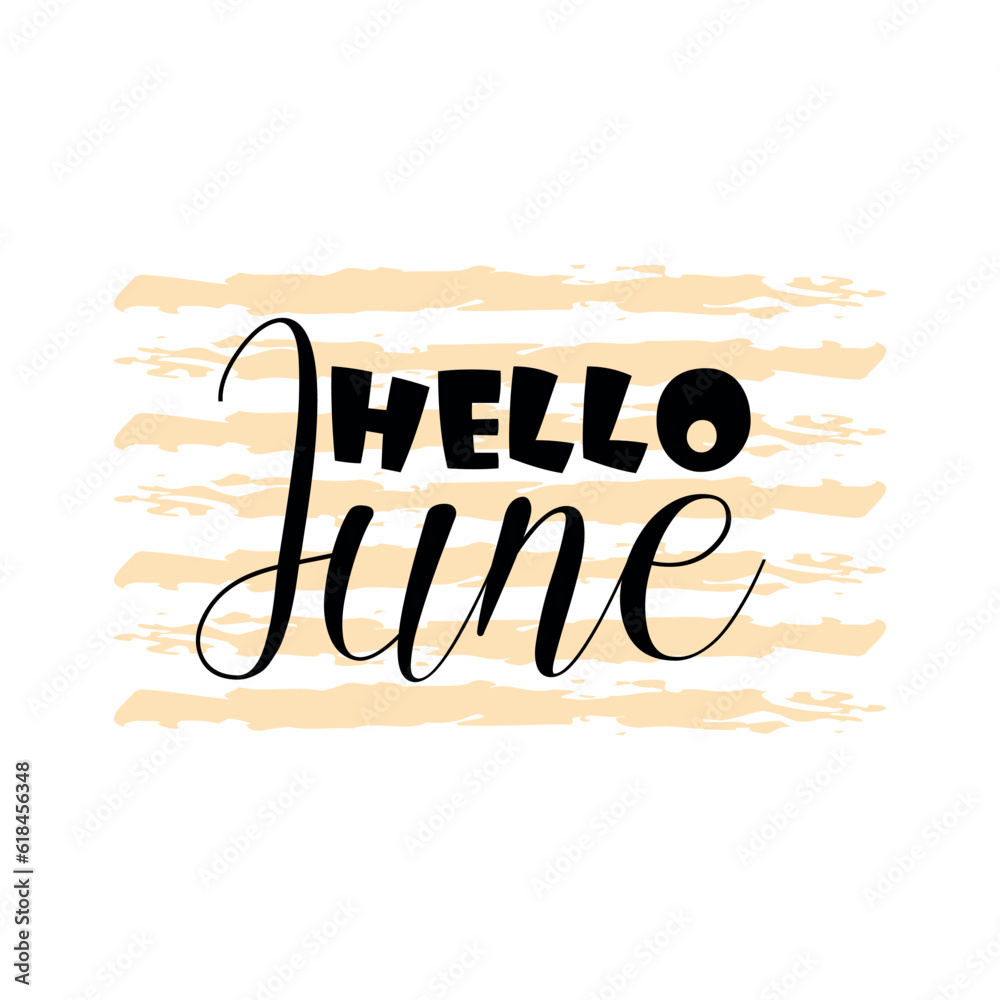 Hello June hand lettering text on yellow striped background ...
