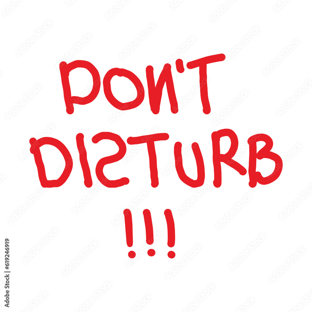 Dont disturb red stamp on white background. Signs, labels, stickers ...