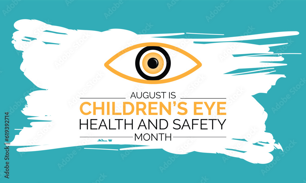 august is children's eye health and safety month awareness poster ...