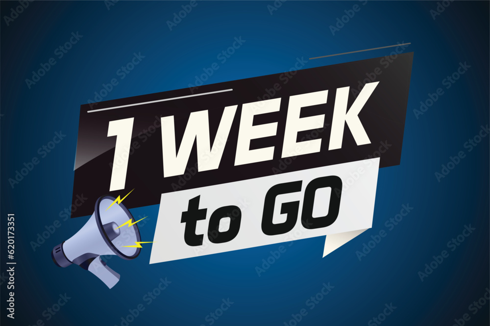 1 week to go word concept vector illustration with megaphone and 3d ...