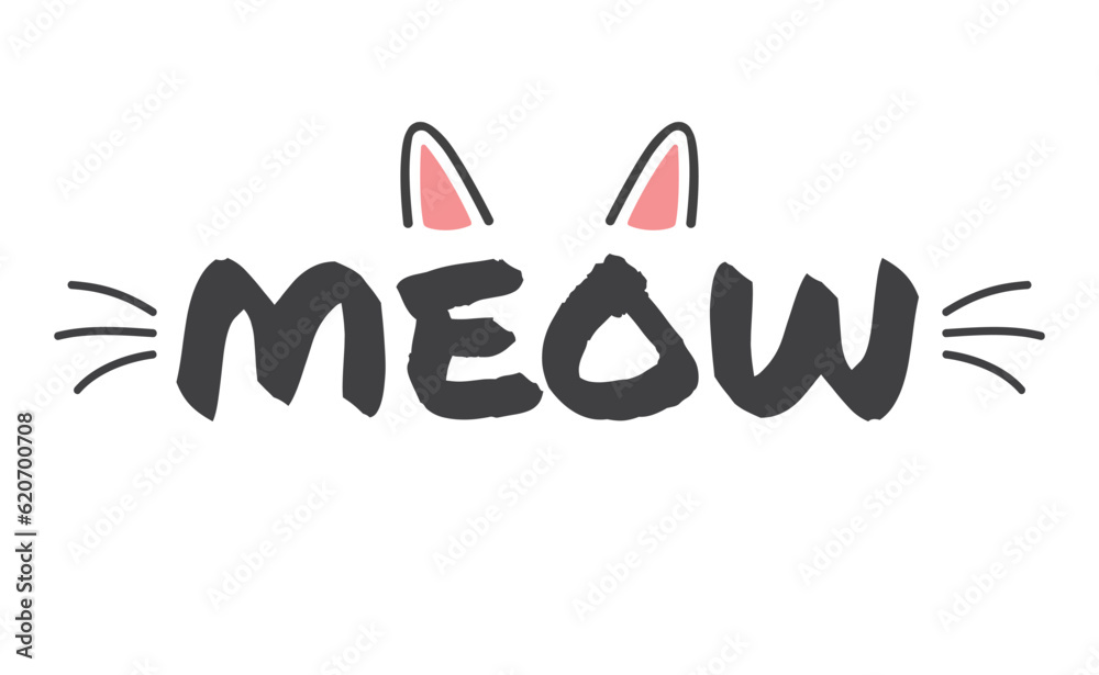 Meow lettering with cat ears and whiskers. Cute design for feline ...
