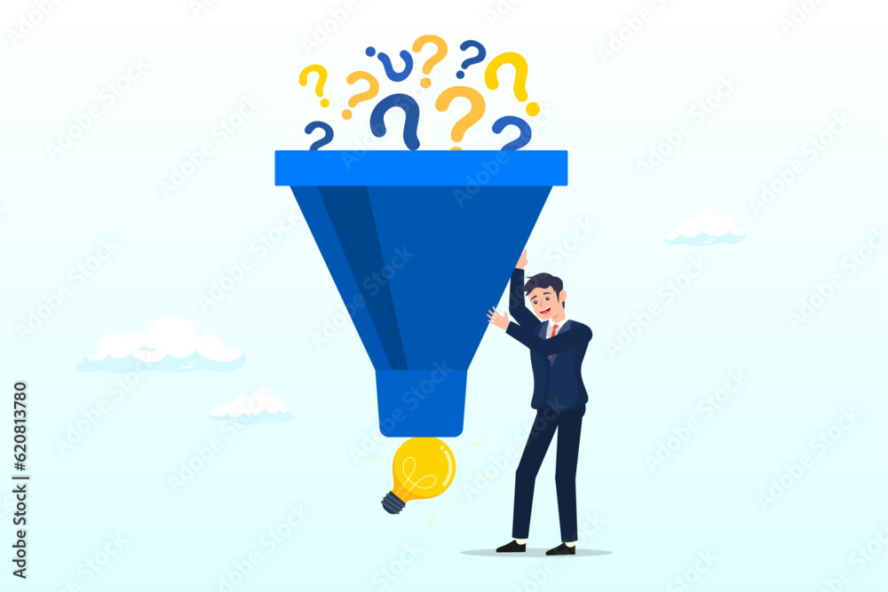 Smart businessman with funnel or filter to get solution from question ...