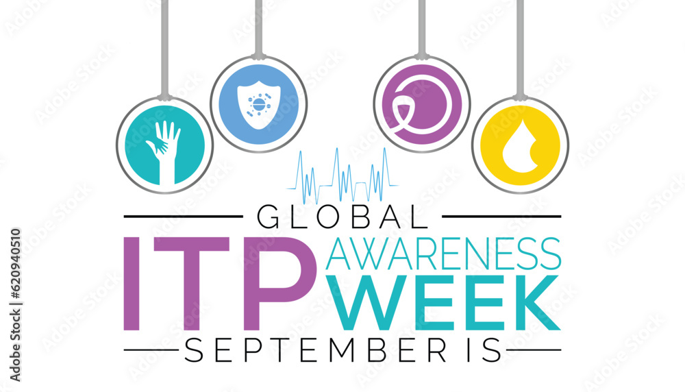 ITP (Immune thrombocytopenic purpura) awareness week is observed every ...
