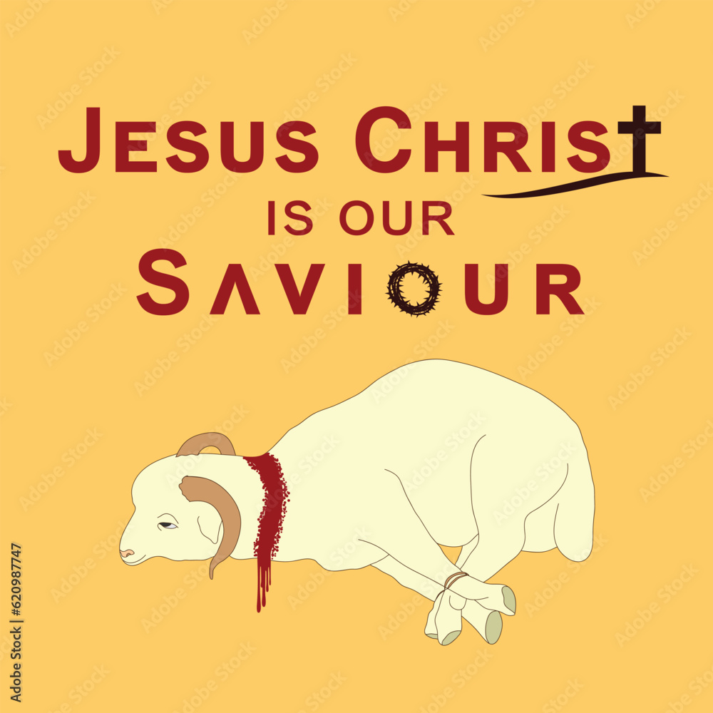 Jesus Christ Is Our Saviour Passover Lamb Stock Vector Adobe Stock