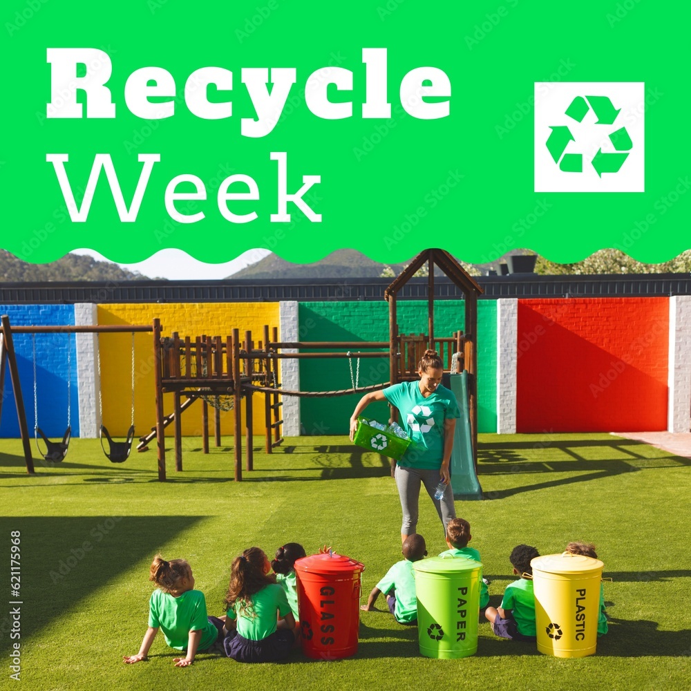 Recycle week text and logo over diverse female teacher telling ...