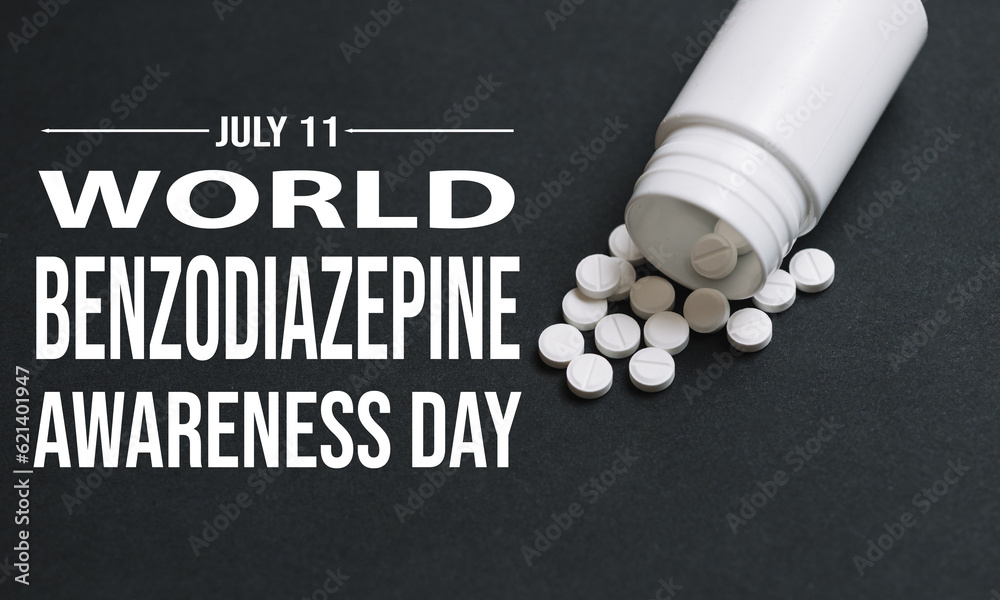 WORLD BENZODIAZEPINE AWARENESS DAY July 11 brings attention to World ...