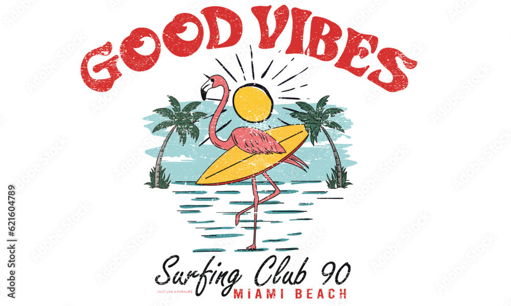Good vibes. Beach print design for t-shirt. Palm tree, Flamingo ...