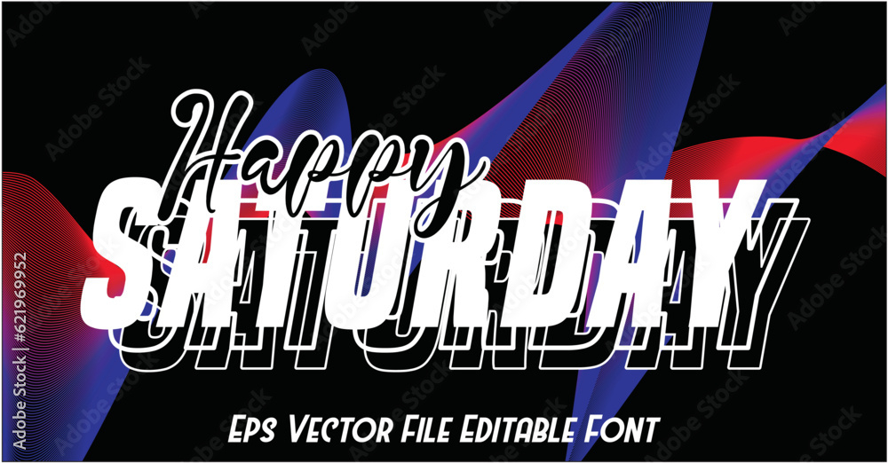 text effect happy saturday editable font eps vector file Stock Vector ...