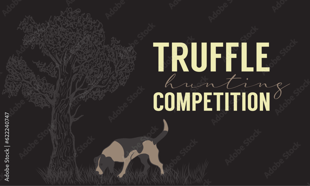 Banner for truffle hunting competition. Dog searching truffles under ...