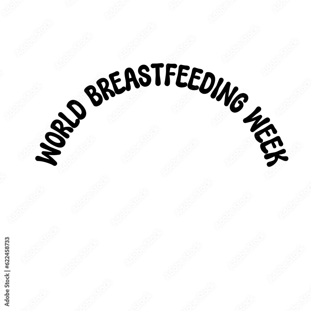 World Breastfeeding Week typography, Calligraphy, World Breastfeeding ...