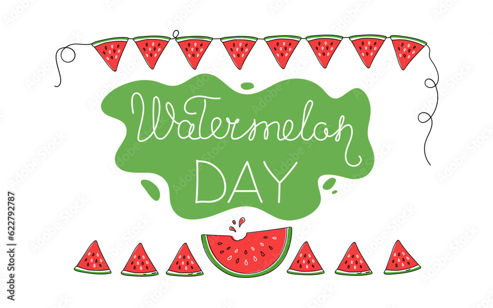National Watermelon Day. Watermelon day and handwritten text. Summer ...