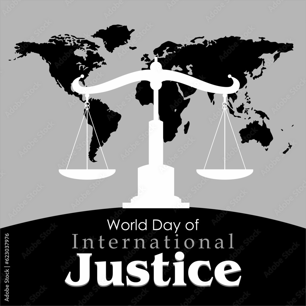 World day for International Justice template design with scales, world ...