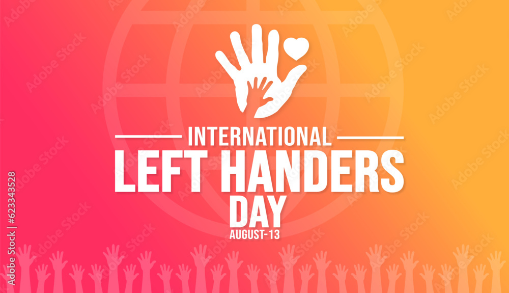 13 August International Left Handers Day background template. Holiday ...