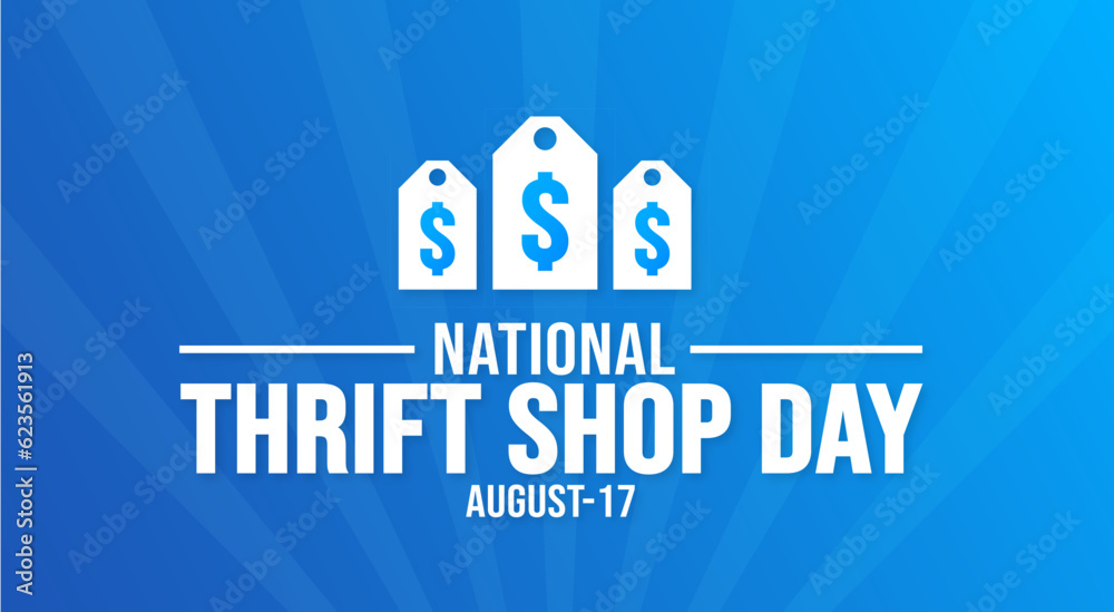 17 August National Thrift Shop Day background template. Holiday concept ...