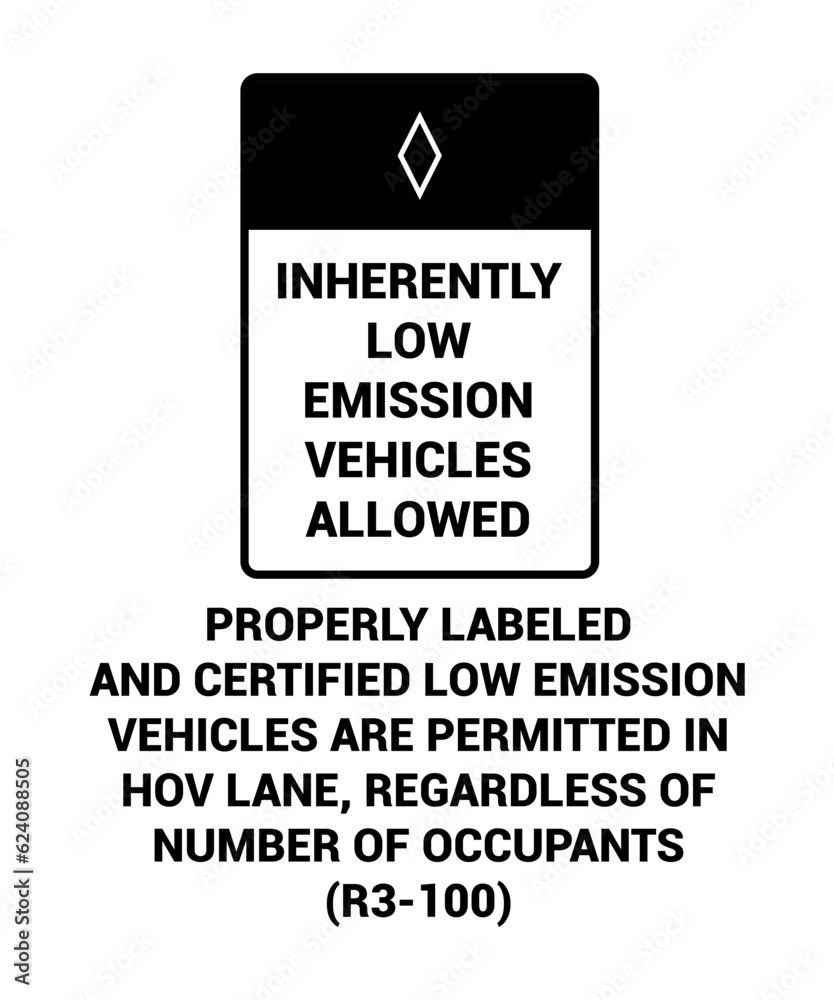 PROPERLY LABELED AND CERTIFIED LOW EMISSION VEHICLES ARE PERMITTED IN ...