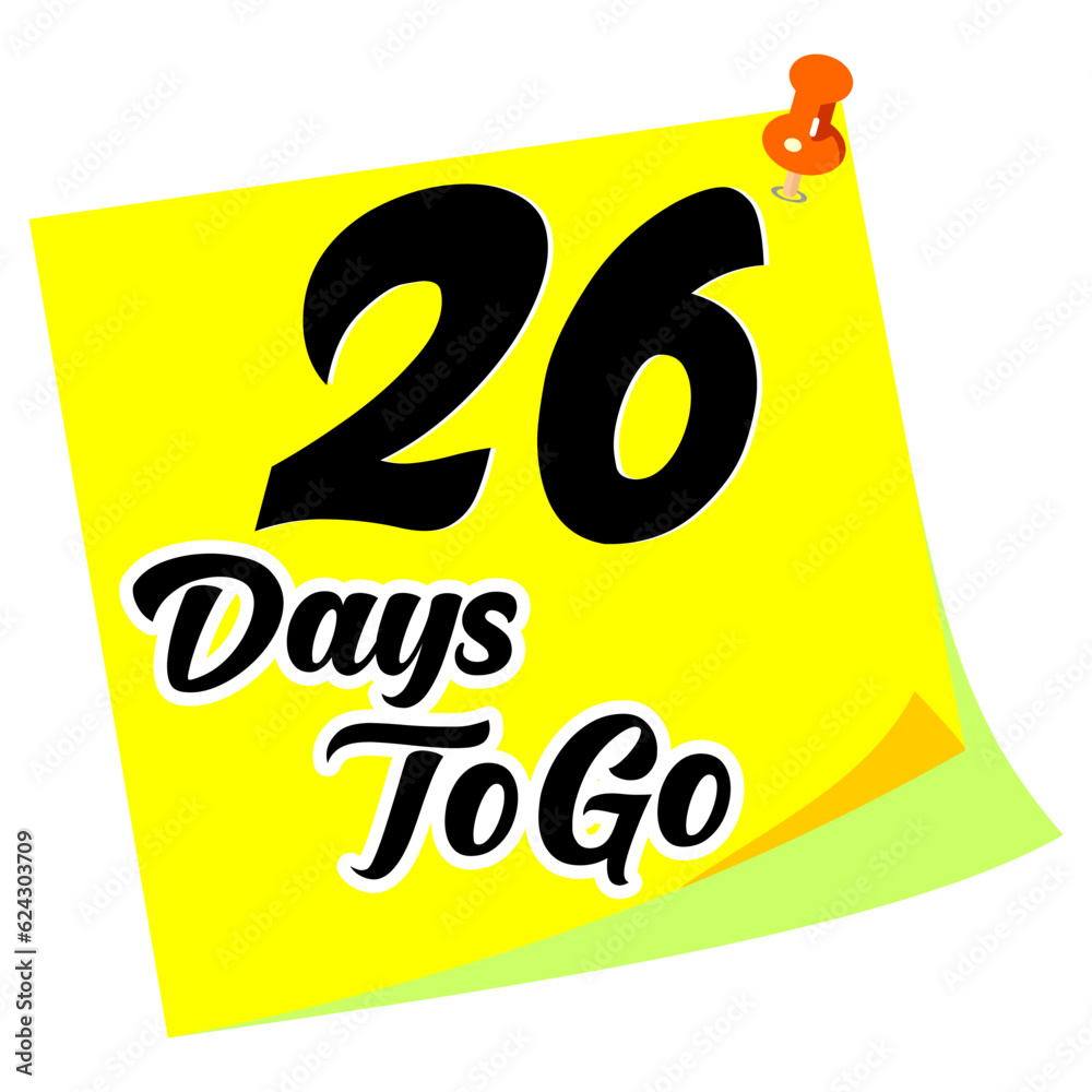 26 days to go sign label vector art illustration with fantastic font ...