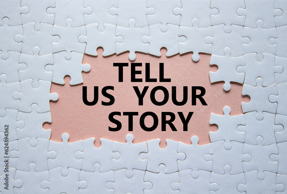 Tell us your story symbol. Concept words Tell us your story on white ...