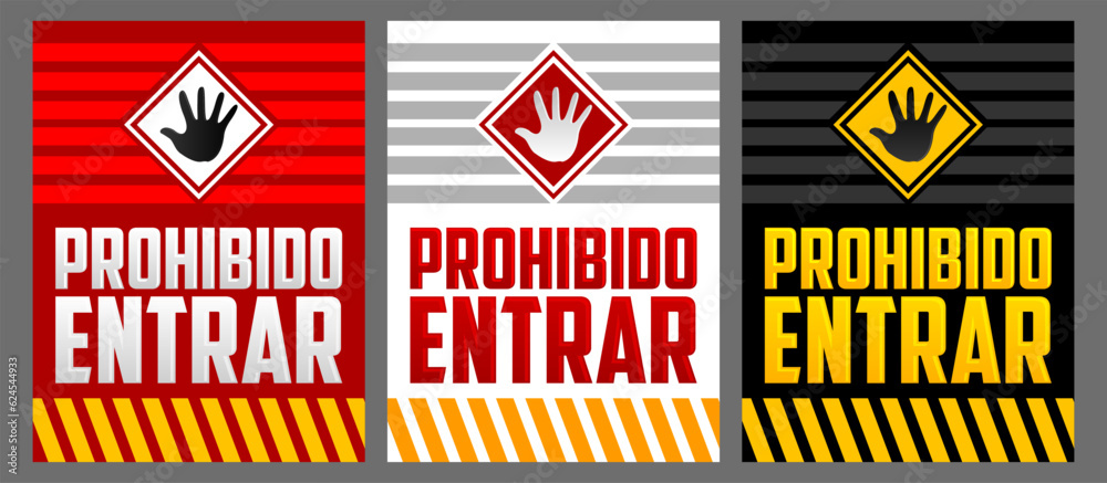 Prohibido Entrar, Entrance Prohibited, Do not enter Spanish text ...
