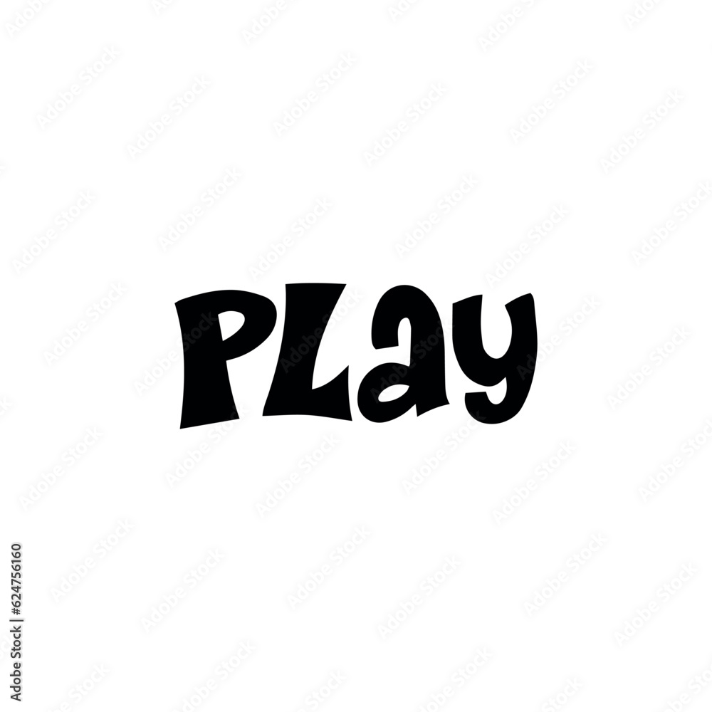 Play hand drawn vector lettering phrase. Motivational sport slogans ...
