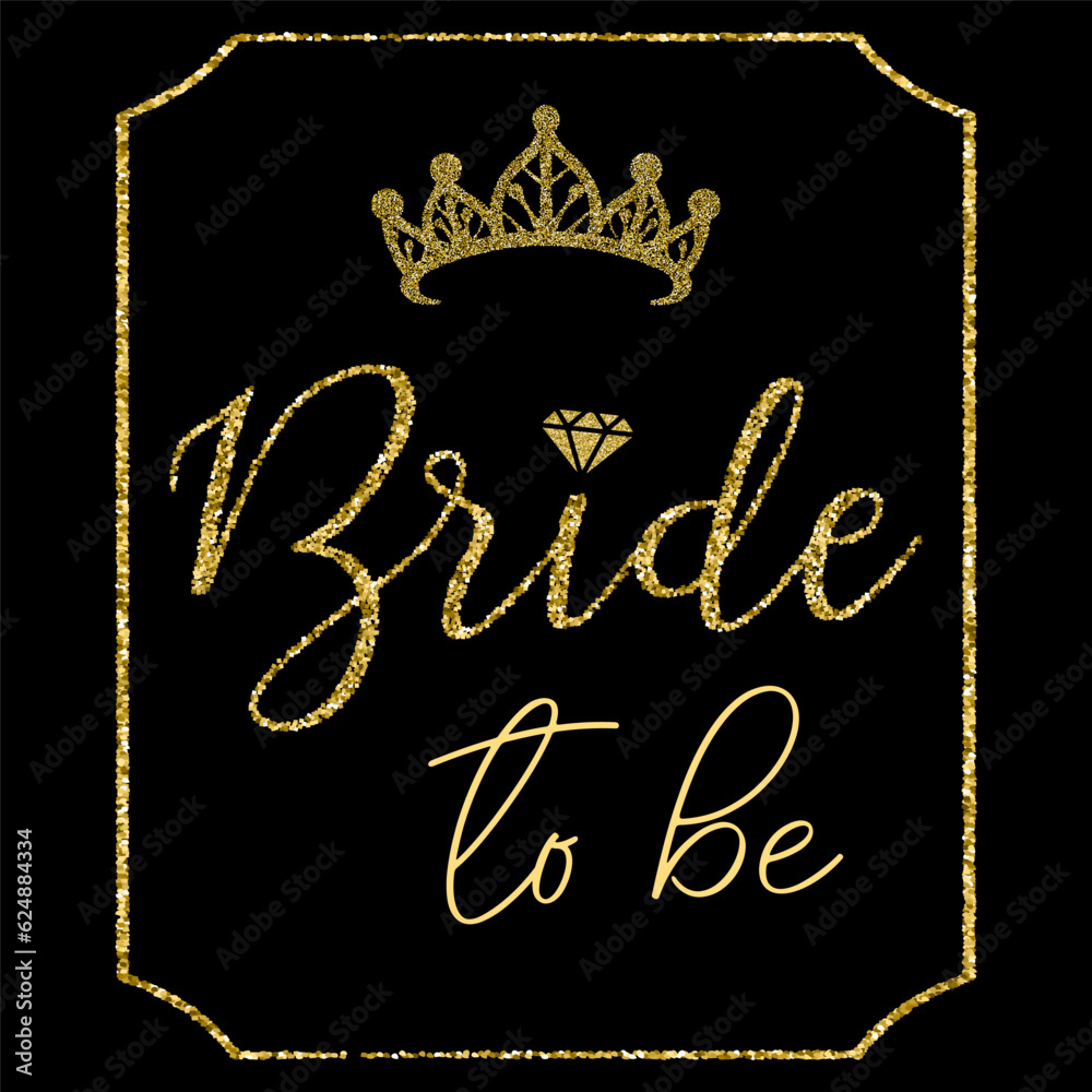 Bride to be. Wedding, bachelorette party, hen party or bridal shower ...