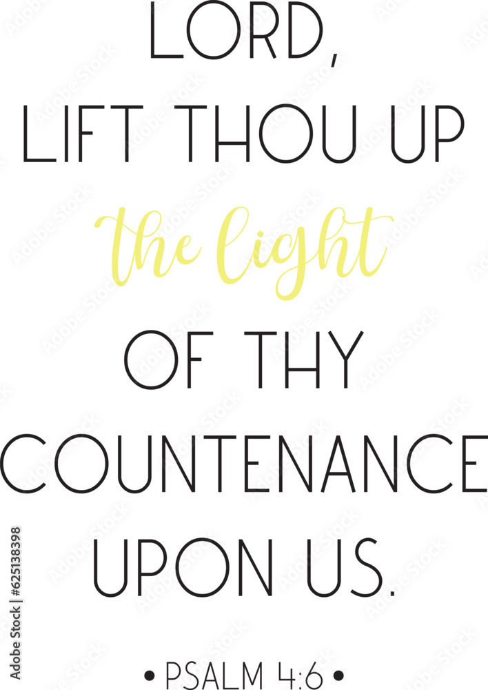 Lord, lift thou up the light of thy countenance upon us, Bible Verse ...