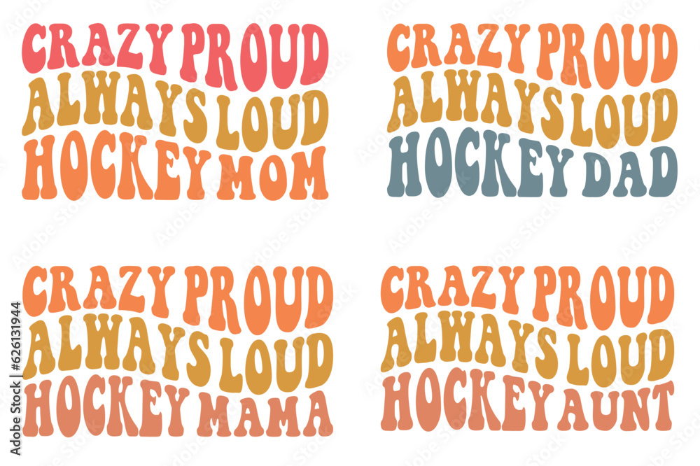 Crazy proud, always loud hockey mom, Crazy proud, always loud hockey ...