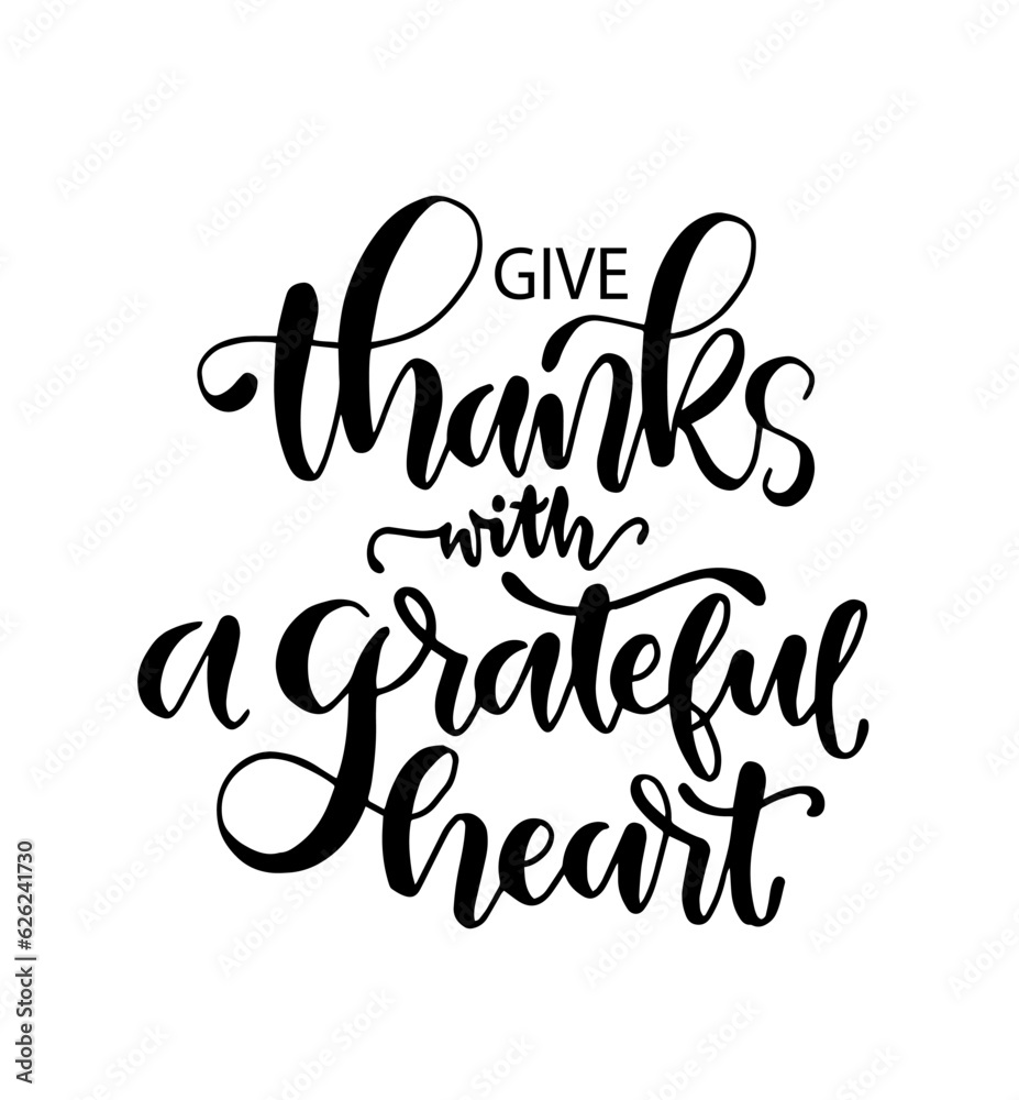 Give thanks with a grateful heart, hand lettering, motivational quotes ...