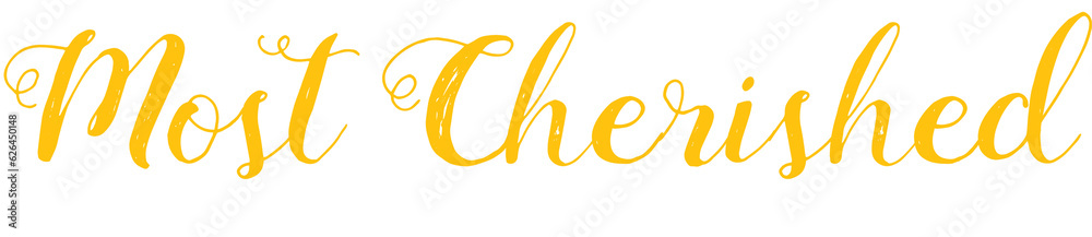 Digital png illustration of most cherished text on transparent ...