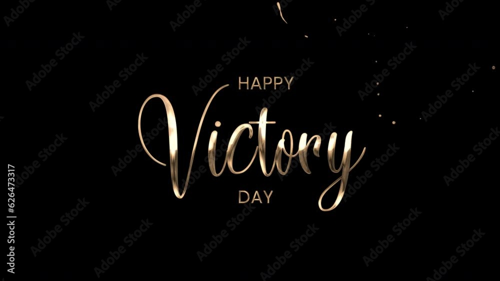 Animation of Happy Victory Day writing to celebrate Victory Day around ...