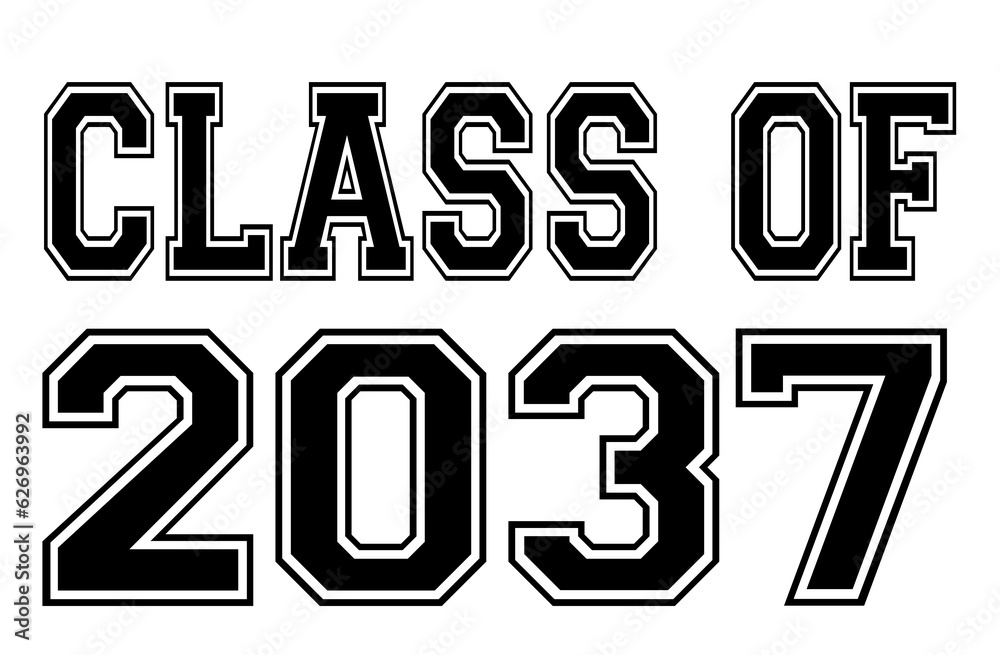 Class of 2037 2038 2039 2040 2041 3042 2043 2044 SVG BUNDLE, class of ...