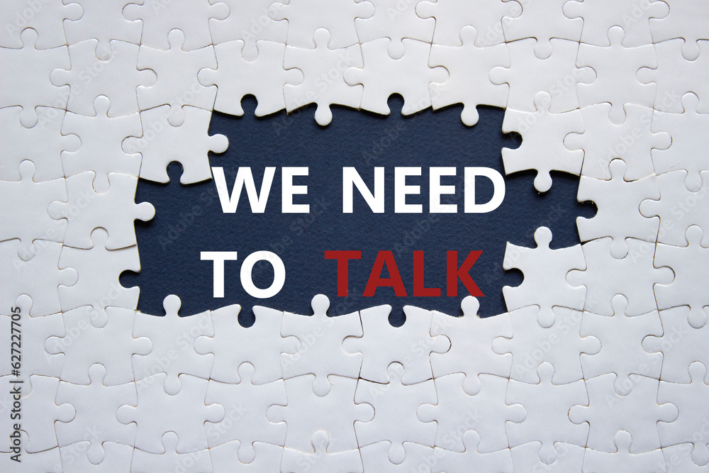 We need to talk symbol. Concept words We need to talk on white puzzle ...