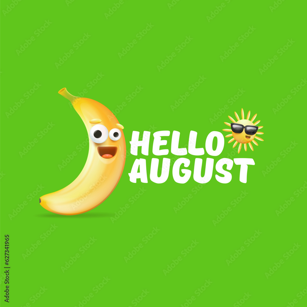 hello August square banner with cartoon sun and funky banana character ...