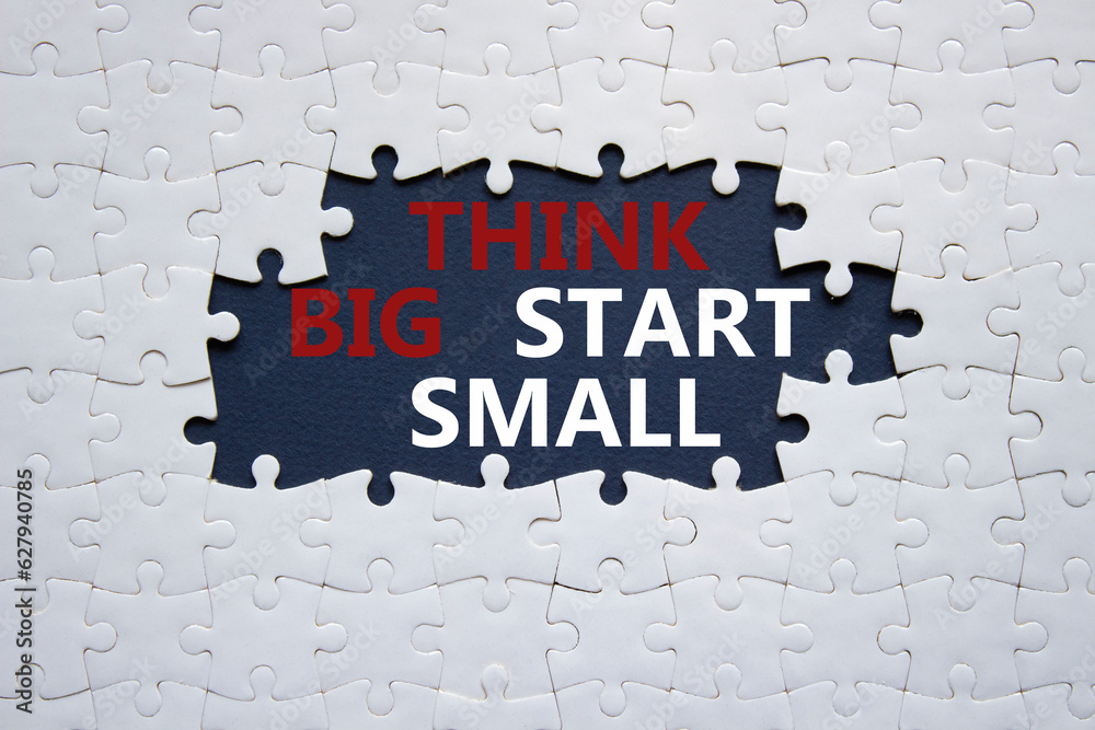 Think big start small symbol. Concept words Think big start small on ...