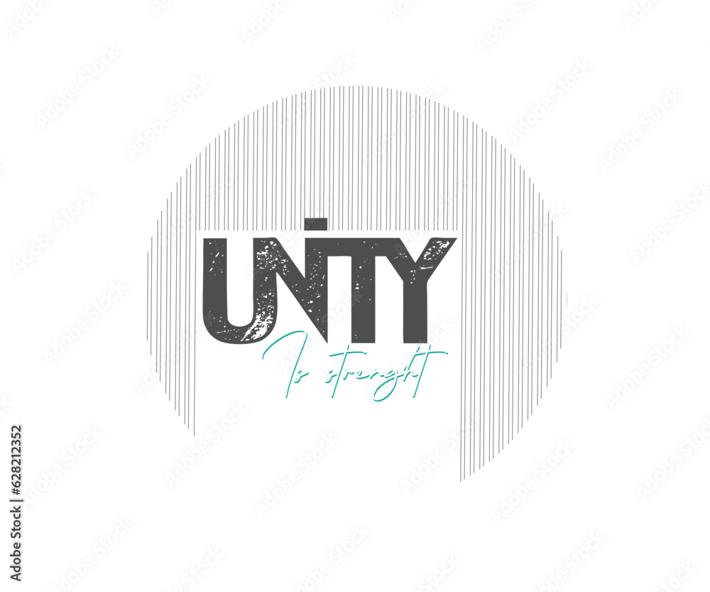 Slogan Unity is strength vector for t shirt, card, poster, social media ...