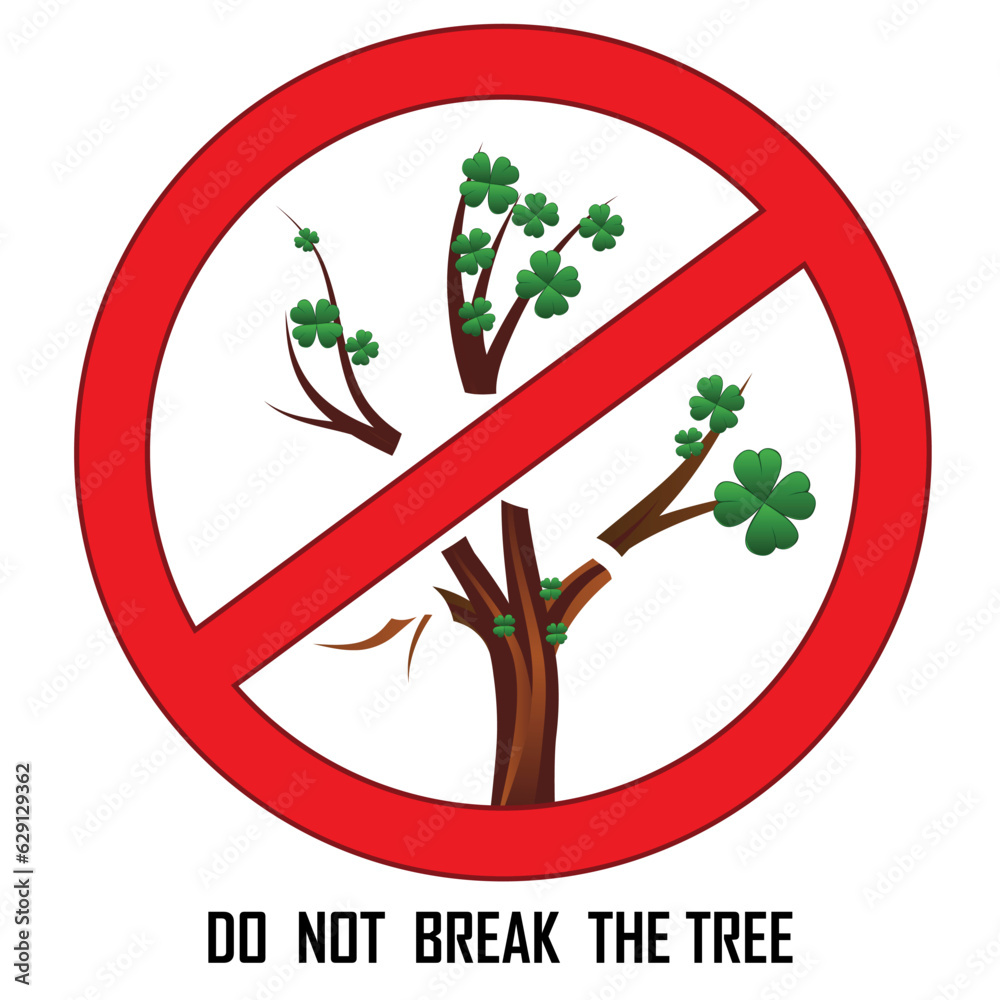 Sign with axe and tree on prohibition to cut down forest. Dont cut down ...