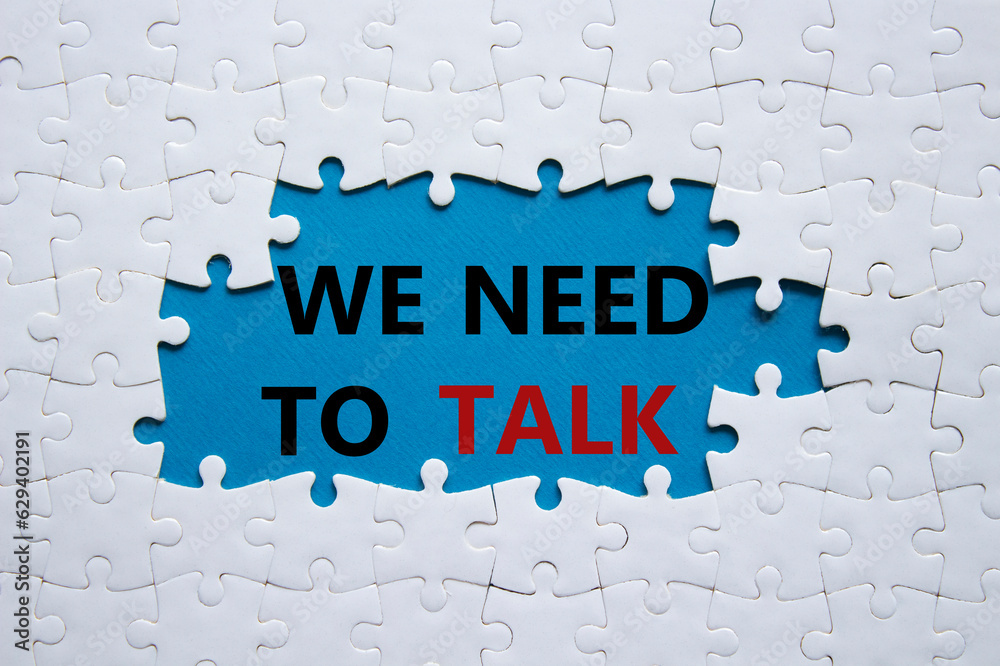We need to talk symbol. Concept words We need to talk on white puzzle ...